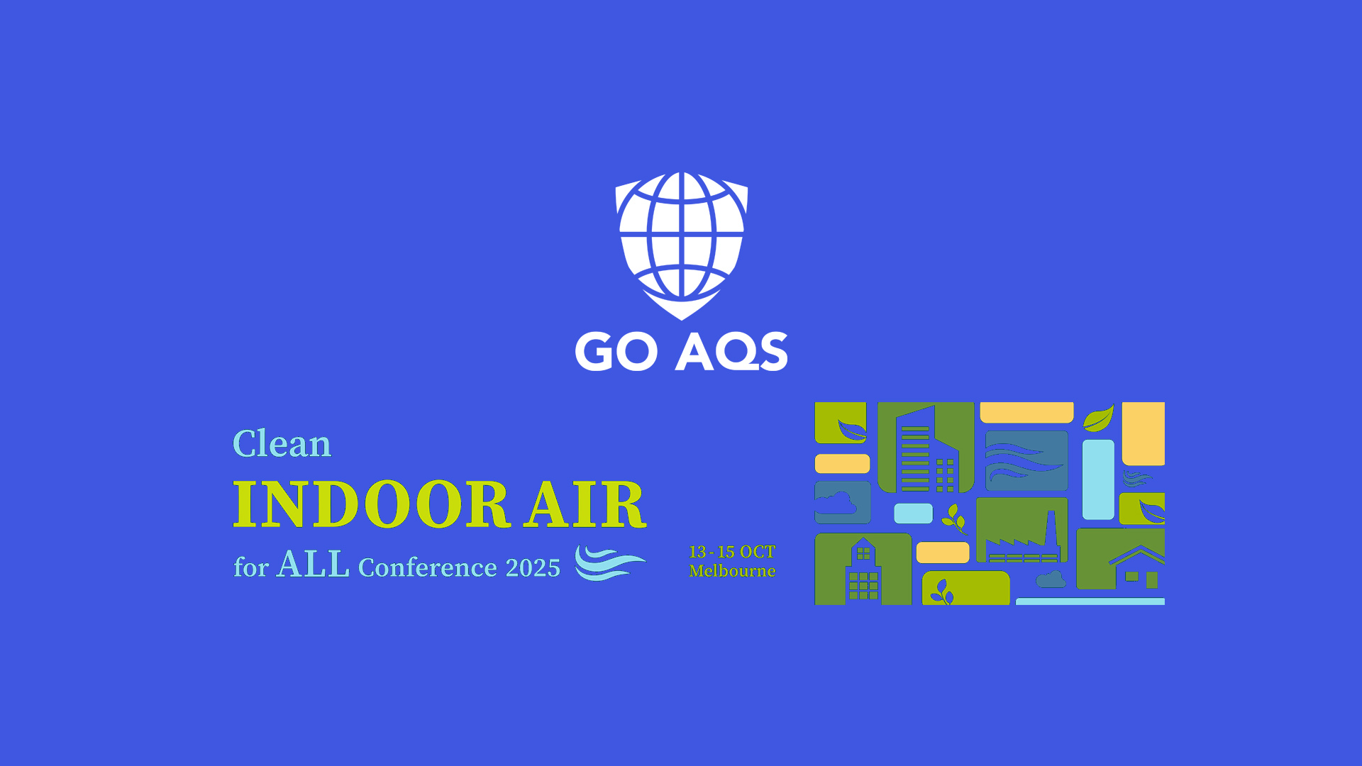 GO AQS Abstract Accepted at 2025 Clean Indoor Air for ALL Conference ...